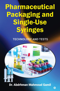 Pharmaceutical Packaging and Single-Use Syringes: Buy Pharmaceutical ...