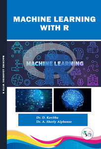 Machine Learning with R: Buy Machine Learning with R by Dr D.Kavitha ...
