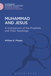 Muhammad and Jesus: Buy Muhammad and Jesus by Phipps William E. at Low ...