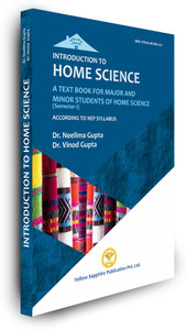 Introduction to Home Science-A text Book for Major and Minor Students ...