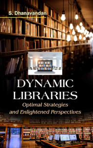 DYNAMIC LIBRARIES : Optimal Strategies and Enlightened Perspectives ...
