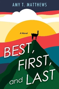 Best, First, and Last: Buy Best, First, and Last by Matthews Amy T. at ...