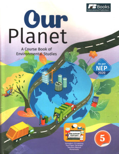 OUR PLANET A COURSE BOOK OF ENVIRONMENTAL STUDIES CLASS 5: Buy OUR ...