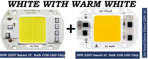 SG Flash Metal 50 Watts LED Chip( WHITE WITH WARM WHITE) 220V Smart IC ...