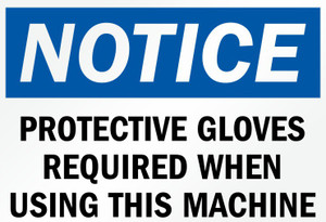RLDigitalUnits NOTICE protective gloves required using this machine ...