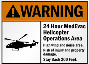 RLDigitalUnits WARNING 24HOURS MEDEVAC HELICOPTER OPERATIONS AREA SIGN ...