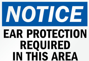 RLDigitalUnits NOTICE EAR PROTECTION REQUIRED IN THIS AREA SIGN BOARD ...