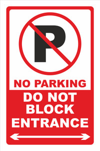 SANAPRINTS NO PARKING, DO NOT BLOCK ENTRANCE Emergency Sign Price in ...