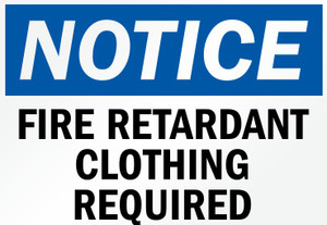 RLDigitalUnits NOTICE FIRE RETARDANT CLOTHING REQUIRED SIGN BOARD ...