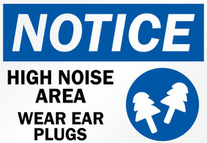 RLDigitalUnits NOTICE HIGH NOISE AREA WEAR EAR PLUGS SIGN BOARD ...