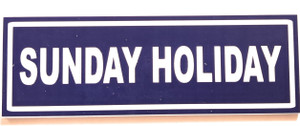 SAn SUNDAY HOLIDAY Emergency Sign Price in India - Buy SAn SUNDAY ...