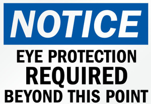 RLDigitalUnits NOTICE EYE PROTECTION REQUIRED BEYOND THIS POINT SIGN ...