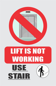 voorkoms Lift Is Not Working Please Use Stairs For Malls, Hotels Board ...