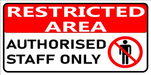 komstec Restricted Area Authorised Staff Only Sign Board For Office ...
