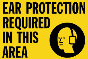 RLDigitalUnits EAR PROTECTION REQUIRED IN THIS AREA SIGN BOARD ...