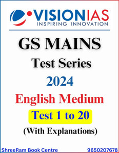 Vision IAS GS MAINS Test Series 2024 | Tests 1 to 20 with Solutions for ...