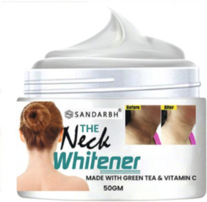 Sandarbh Neck Back Whitening Cream | Removes Fine Lines & Tanning ...
