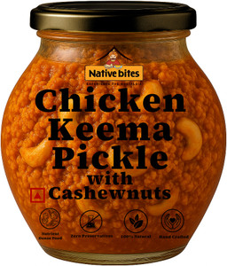 Native Bites Premium Chicken Keema Pickle with Cashewnuts – Traditional ...