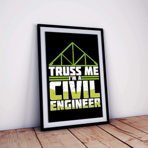 Civil Engineer Poster Framed Motivational Quote Wall Art Fine Art Print ...