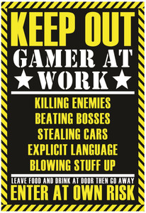 Warning Gamers At Work Funny Door Wall Poster A3 Size Photographic ...