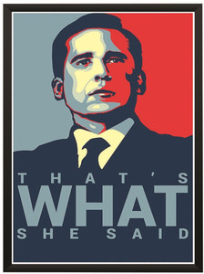 Office TV Series Michael Scott Thats What She Said Wall Poster W/ Frame ...