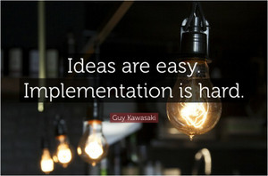 Ideas Are Easy Implementation Is Hard Motivational Quote Poster Paper ...