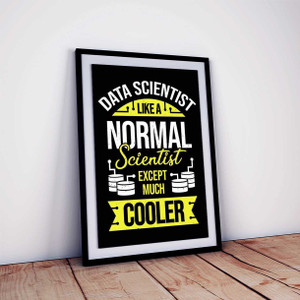 Data Scientist Poster Framed Motivational Quote Wall Art 12 Inch x 18 ...