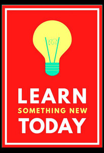 Poster Learn Something New Today Inspirational (Large Print, 36x24 ...