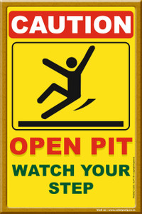 Workplace Safety Poster – Open Pit Warning – Eco Vinyl 36x24 Inches ...