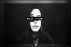 Mr Robot Hello Friend Elliot Mr Robot Tv Series Matte Finish Poster ...