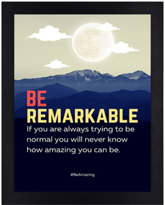 Be Remarkable Motivatitonal Paper Print - Quotes & Motivation ...