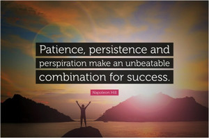 Patience Persistence and Perspiration Motivational Quote Poster Paper ...