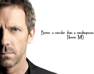 House Md House Quote Matte Finish Poster Paper Print - Animation ...