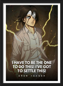 Eren Yeager Quote | Attack on titan Framed Poster | Anime Framed Poster ...