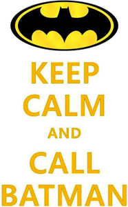 Poster Keep Calm And Call Batman Funny (13x19 Inches, Wall Poster ...