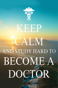 Poster Keep Calm And Study Hard To Become A Doctor sl-9853 (Wall Poster ...