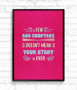 Bad Chapter Motivational Poster Photographic Paper - Movies posters in ...