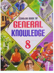 Future Kids SCHOLAR BOOK OF GENERAL KNOWLEDGE Class 8: Buy Future Kids ...