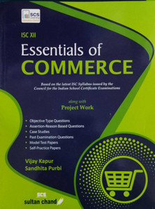 Essentials Of Commerce: Textbook For ISC Class 12 (2024-25 Examination ...