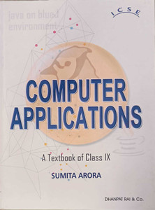 Computer Applications (Textbook) Class - 9 For ICSE: Buy Computer ...