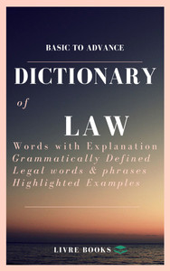 DICTIONARY OF LAW A Complete Dictionary For LAW, All Useful Words ...
