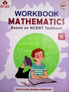 Arya WORKBOOK MATHEMATICS Class 6 - Based On NCERT Textbook: Buy Arya ...