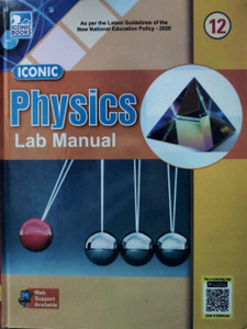 Iconic Physics Lab Manual Class - 12: Buy Iconic Physics Lab Manual ...