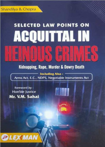 Selected Law Points On ACQUITTAL IN HEINOUS CRIMES In English By ...
