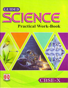 GUIDED Science FOR CBSE - 10 Practical Work-Book: Buy GUIDED Science ...