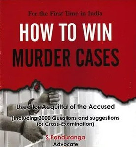 For The First Time In India How To Win Murder Cases By S Panduranga ...
