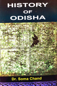 History Of Odisha: Buy History Of Odisha by DR. SOMA CHAND at Low Price ...