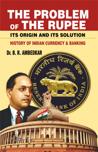 The Problem Of The Rupee Its Origin And Its Solution HISTORY OF INDIAN ...