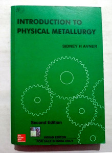 Introduction To Physical Metallurgy (Old Used Book): Buy Introduction ...
