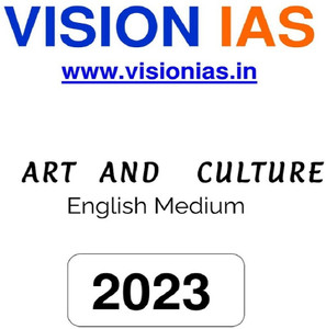 Vision IAS Art & Culture General Studies Printed Notes Photocopy 2023 ...